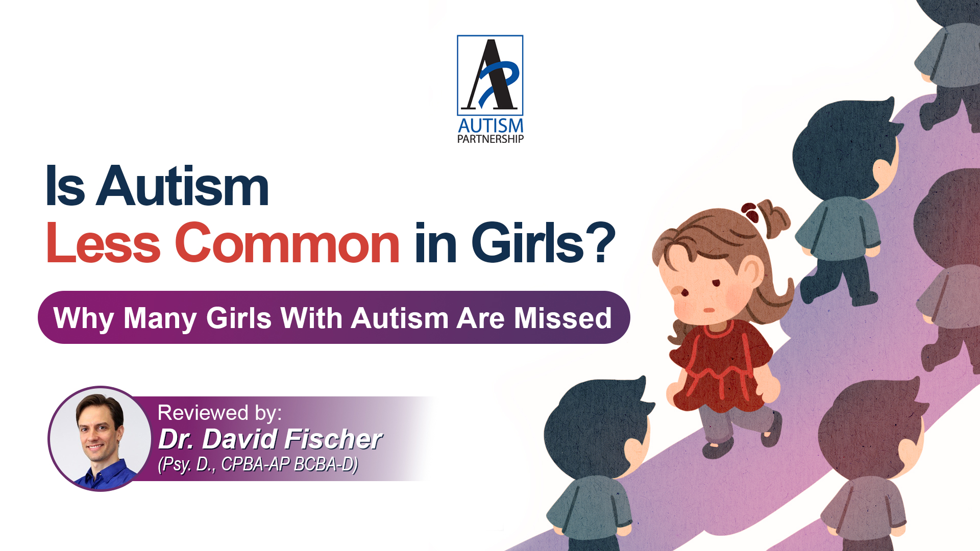 Why Is Autism Often Missed in Girls? - Autism Partnership